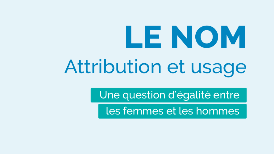 Le nom : une question d’égalité entre les femmes et les hommes - CIDFF